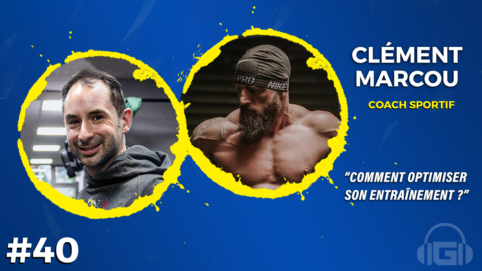 CLÉMENT MARCOU : COMMENT OPTIMISER SON ENTRAÎNEMENT Parlotte avec Greggot